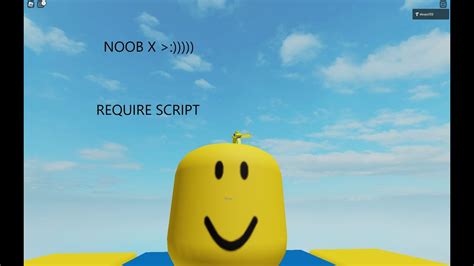 Noob X Script Roblox Require Youtube