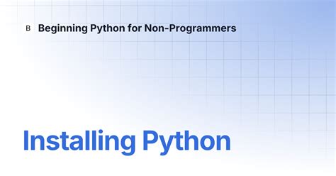 Installing Python Beginning Python For Non Programmers