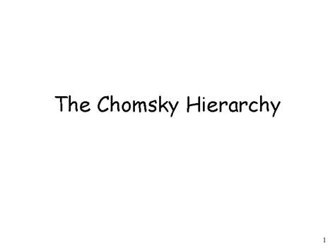 The Chomsky Hierarchy 1 Unrestricted Grammars Productions String
