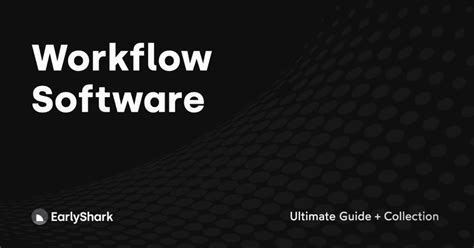 Workflow Software Ultimate Guide Collection