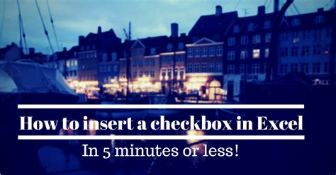 How To Insert A Checkbox In Excel Easy Step By Step Guide
