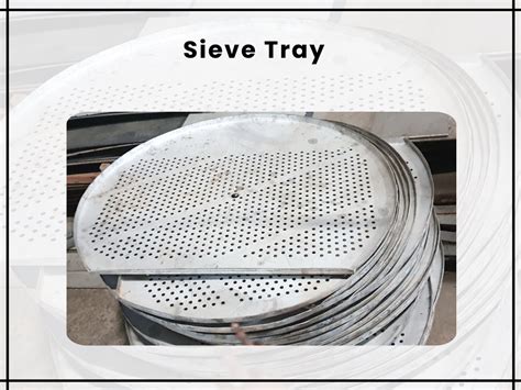 Sieve Tray High Quality Sieve Tray Supplier In India Nima Engineer