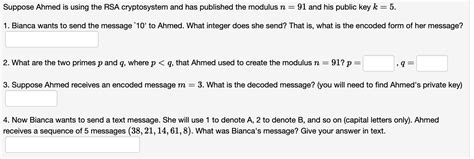 Solved Suppose Ahmed Is Using The Rsa Cryptosystem And Has
