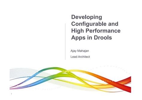 Developing Configurable And High Performance Apps In Drools Ppt