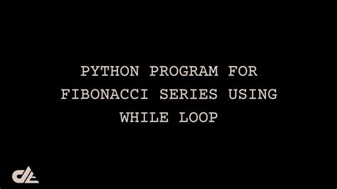 Python Program For Fibonacci Series With While Loop Data Enthusiast