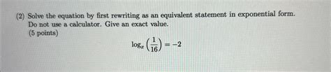 Solved Solve The Equation By First Rewriting As An