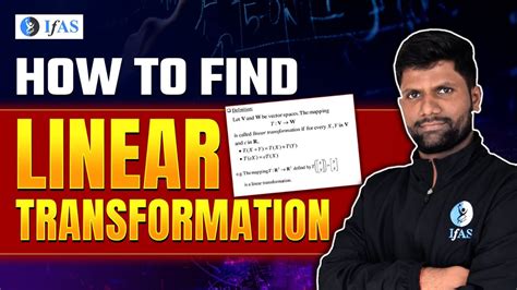 How To Find Linear Transformation Iit Jam Mathematics Ifas Youtube