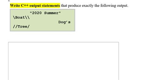 Solved Write C Output Statements That Produce Exactly Chegg Com