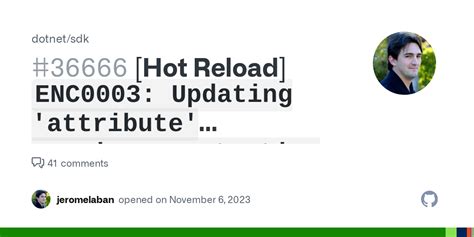 Hot Reload `enc0003 Updating Attribute Requires Restarting The Application` Caused By