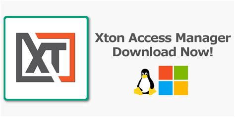 Xton Access Manager Is Available For Download Xton Technologies
