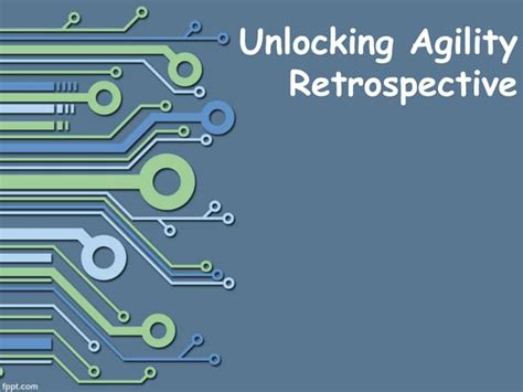 unlocking agility ppt