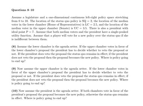 Assume A Legislature And A One Dimensional Continuous