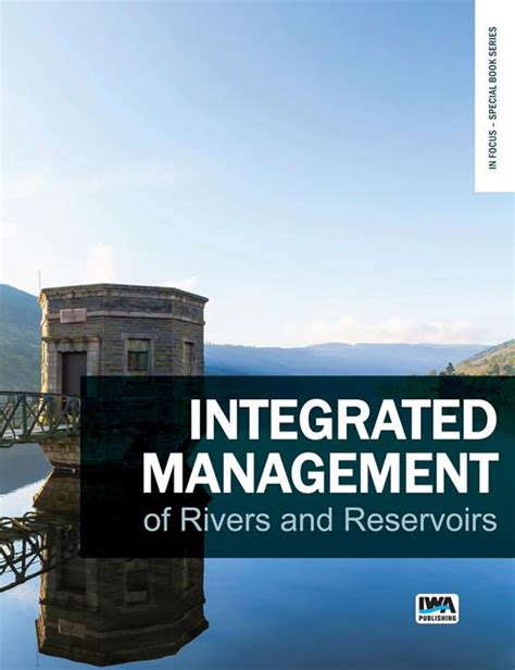 Integrated Management Of Rivers And Reservoirs Ebooks Gateway Iwa Publishing