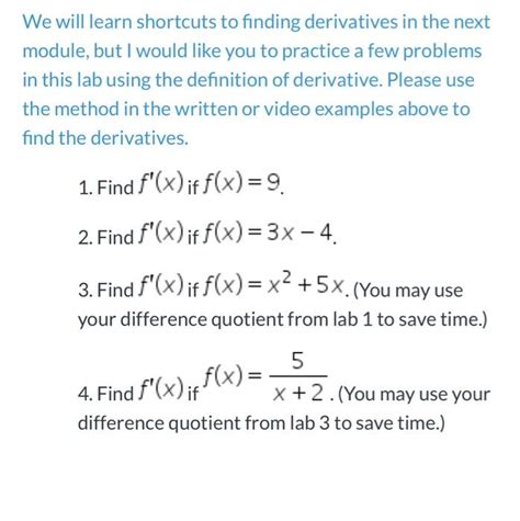 Solved We Will Learn Shortcuts To Finding Derivatives In The Chegg Com