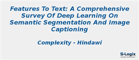 Deep Learning On Semantic Segmentation And Image Captioning S Logix