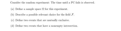 Solved Consider The Random Experiment The Time Until A Pc