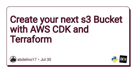 Create Your Next S3 Bucket With Aws Cdk And Terraform Dev Community