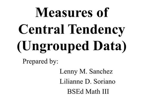 Lesson Plan Measures Of Central Tendency Of Data Docx Educational Assessment Education