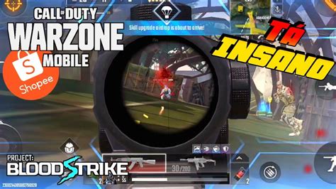 Warzone Mobile Da Shopee TÁ Insano Demais Project Bloodstrike Youtube