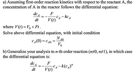 Solved A Assuming First Order Reaction Kinetics With Chegg