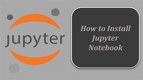 How To Install Jupyter Notebook Youtube
