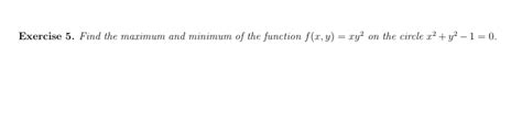Solved Exercise 5 Find The Maximum And Minimum Of The