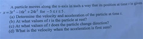 [answered] a particle moves along the x axis in such a way that its