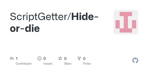 Github Scriptgetterhide Or Die