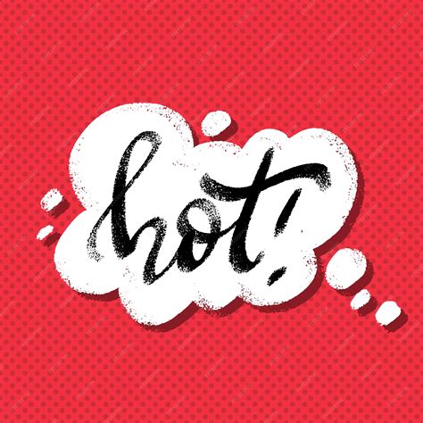 Premium Vector Hot Word In Speech Bubble Hand Lettering Design Template Typography Vector