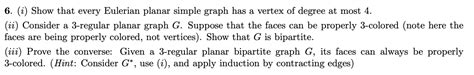 Solved 6 I Show That Every Eulerian Planar Simple Graph