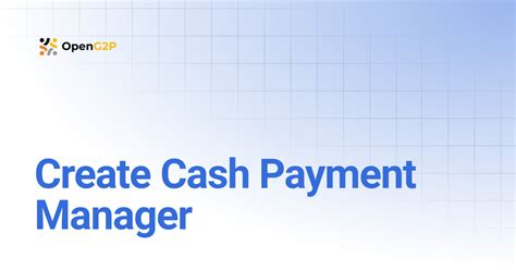 Create Cash Payment Manager Openg2p Docs