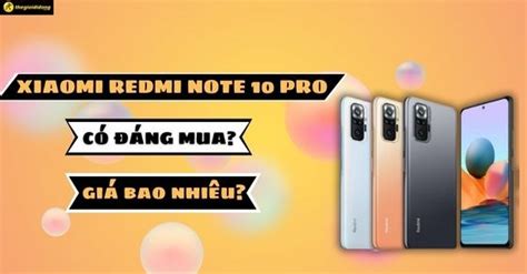 Xiaomi Redmi Note Pro giá bao nhiêu Có đáng mua trong năm nay Thegioididong com