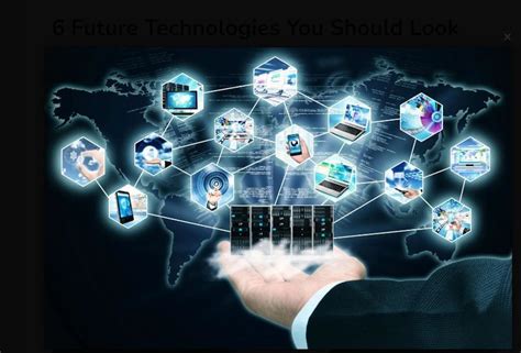 6 Future Technologies You Should Look Out For The Most Artofit