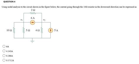 Solved Question 4 Using Nodal Analysis To The Circuit Shown