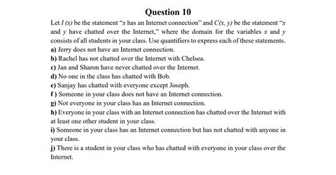 Solved Question 10 Let I X Be The Statement X Has An Chegg Com