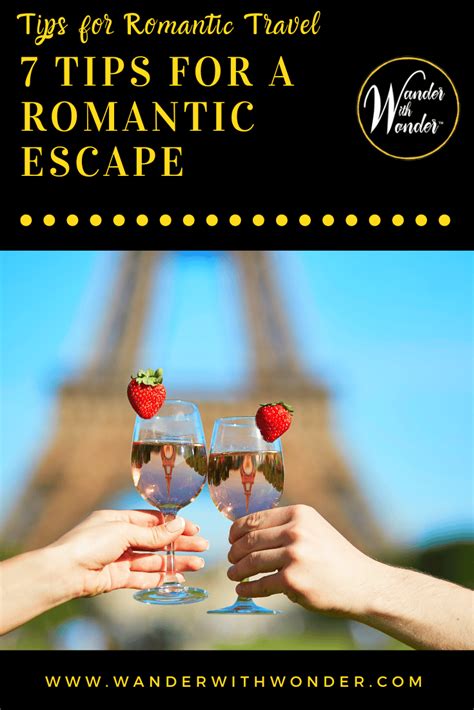 7 Tips For A Romantic Escape Wander With Wonder