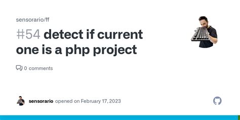 Detect If Current One Is A Php Project · Issue 54 · Sensorarioff · Github