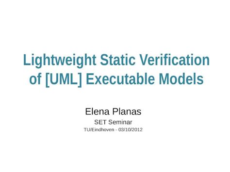 PPTX Lightweight Static Verification Of UML Executable Models An