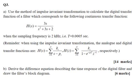 Solved A Use The Method Of Impulse Invariant Transformation Solved A Use The Method Of Impulse Invariant Transformation
