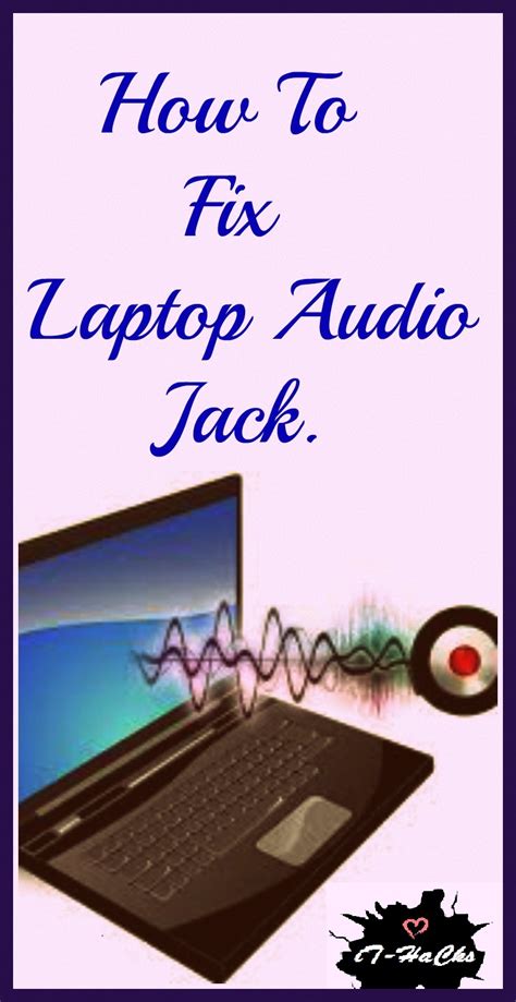 It Life How To Fix Laptop Audio Jack How To Fix Audio Jack On Pc Solve Laptop Issues