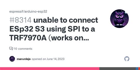 Unable To Connect Esp32 S3 Using Spi To A Trf7970a Works On Arduino · Issue 8314 · Espressif