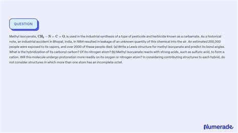 Solved Methyl Isocyanate Ch3 N C O Is Used In The Industrial Synthesis Of A Type Of Pesticide