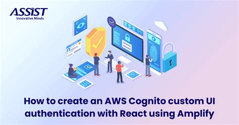 Aws Ui Authentication With React Assist Software