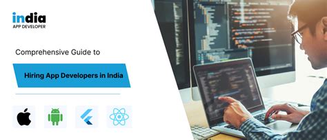 comprehensive guide to hiring app developers in india iad blogs