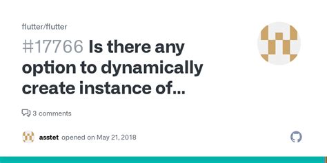 Is There Any Option To Dynamically Create Instance Of Class · Issue