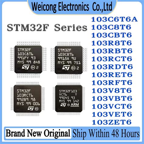 STM32F103C6T6A STM32F103C8T6 STM32F103CBT6 STM32F103RCT6 STM32F103 R8T6 RBT6 RET6 V8T6 VBT6 VCT6