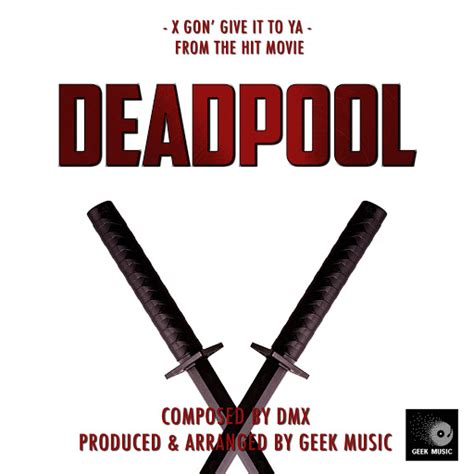 deadpool X Gon Give It To Ya Main Theme