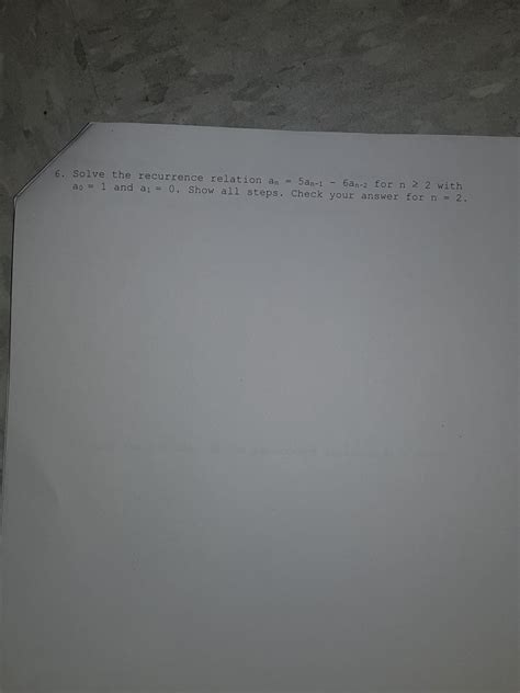 Solved 6 Solve The Recurrence Relation An 5an 1 6an 2 For N