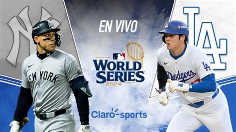 Dodgers Vs Yankees Horario Y Dónde Ver En Vivo El Juego 1 De La Serie