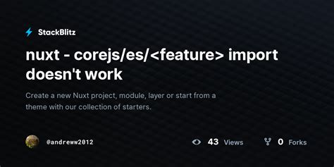 Nuxt Corejses Import Doesnt Work Stackblitz